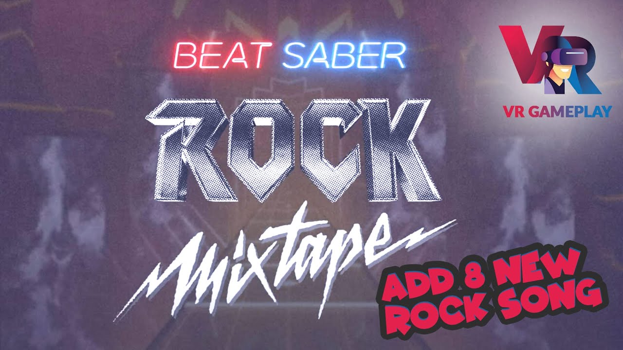 Beat Saber Rock Mixtape 🎸 Launches Music Pack with 8 new song - YouTube