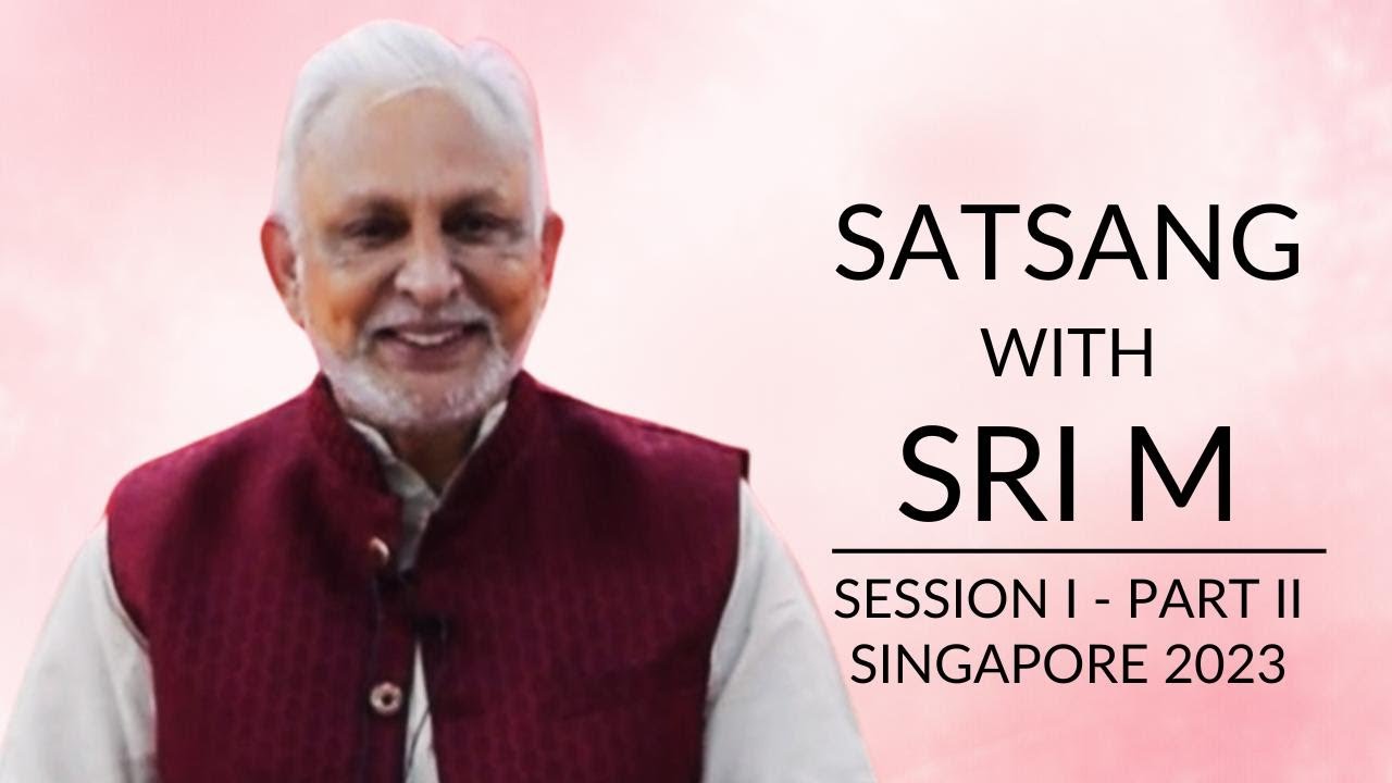 Session 1 - Part 2 | Sri M | Singapore 2023 - YouTube