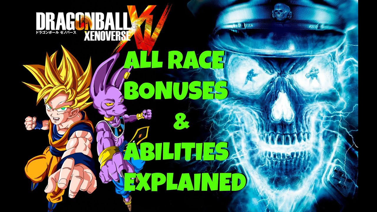 Dragon Ball Xenoverse- All Race Bonuses & Abilities Explained - YouTube