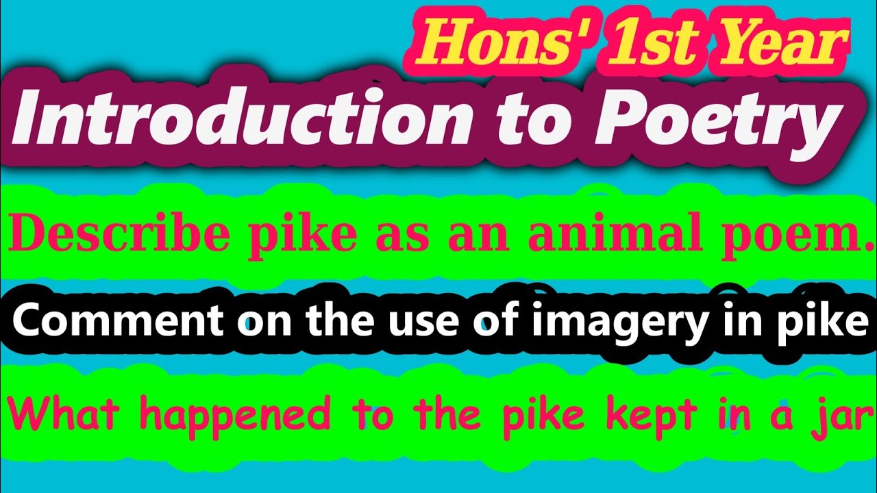 তিনটি থেকে একটি আসবেই।Introduction to poetry |pike as an animal poem ...