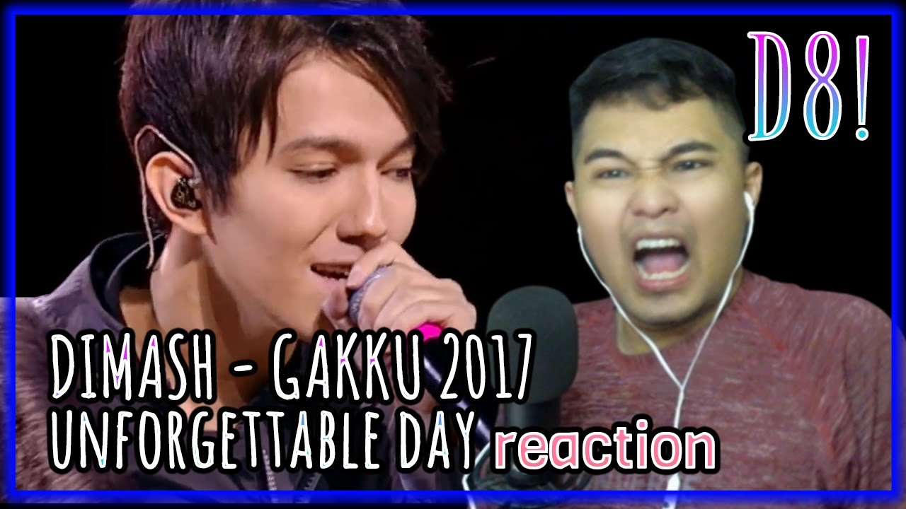 DIMASH "Unforgettable Day - Gakku" REACTION - YouTube