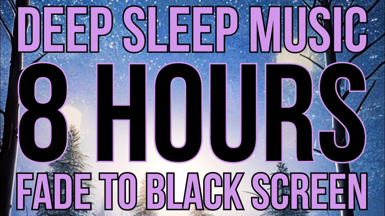 8 Hour Relaxing Sleep Music | Delta Waves | Fade to black Screen | Fall ...