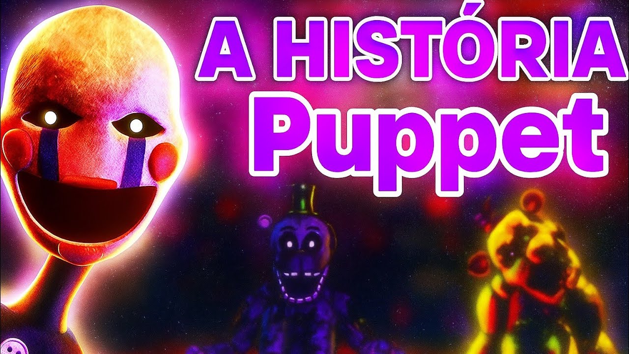 🎭 A História Completa da Puppet: O Guardião das Almas em FNAF! - YouTube
