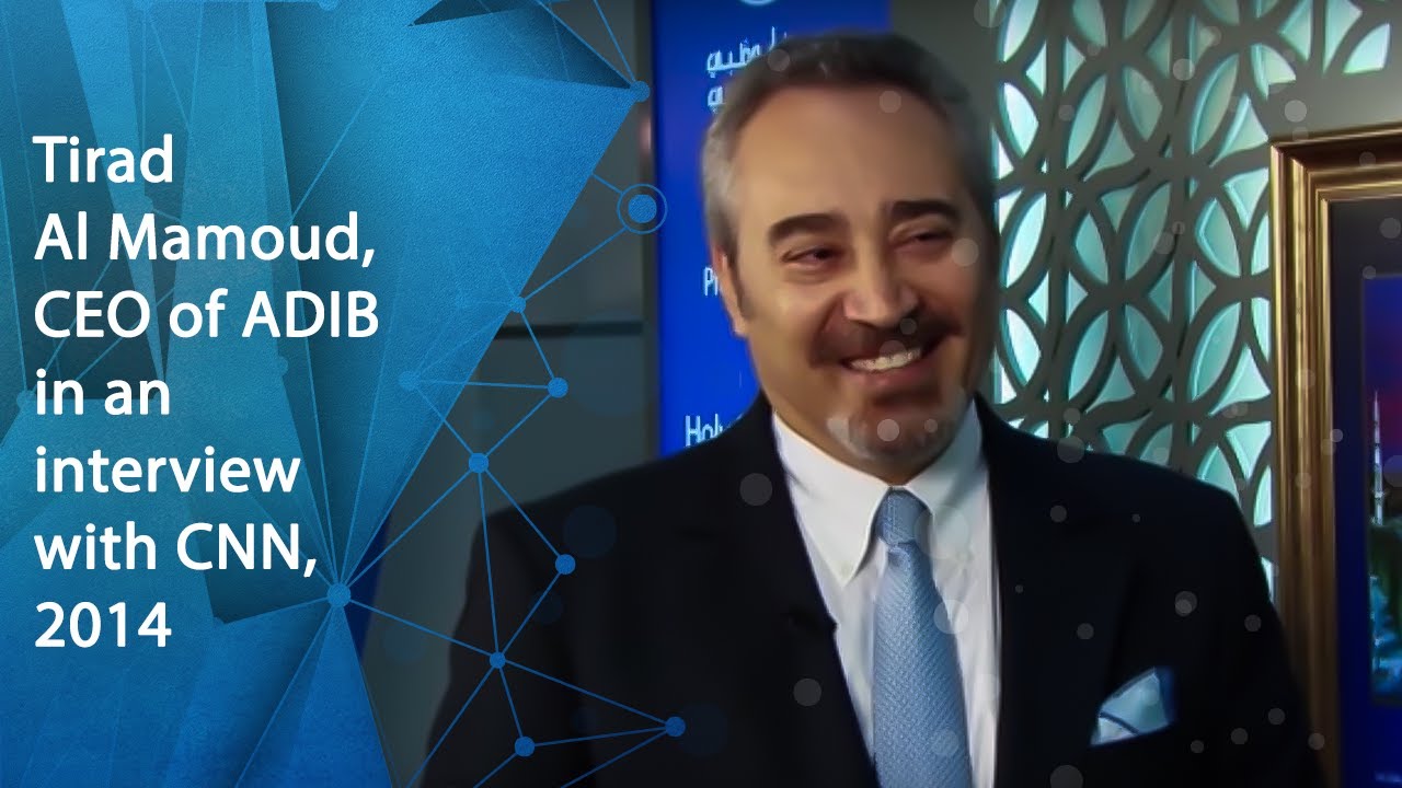 Tirad Al Mahmoud, CEO of ADIB in an interview with CNN, 2014 - YouTube