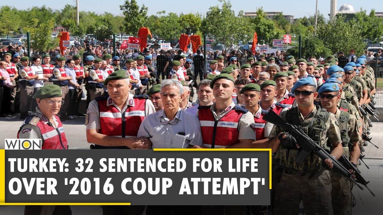 Turkey: Court sentence 32 for life over involvement in failed coup ...