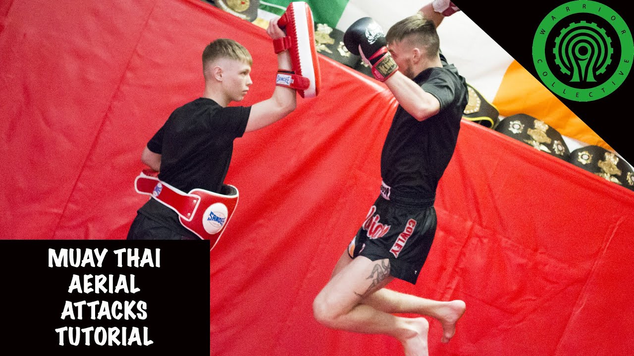 Muay Thai Aerial Attacks Tutorial - YouTube