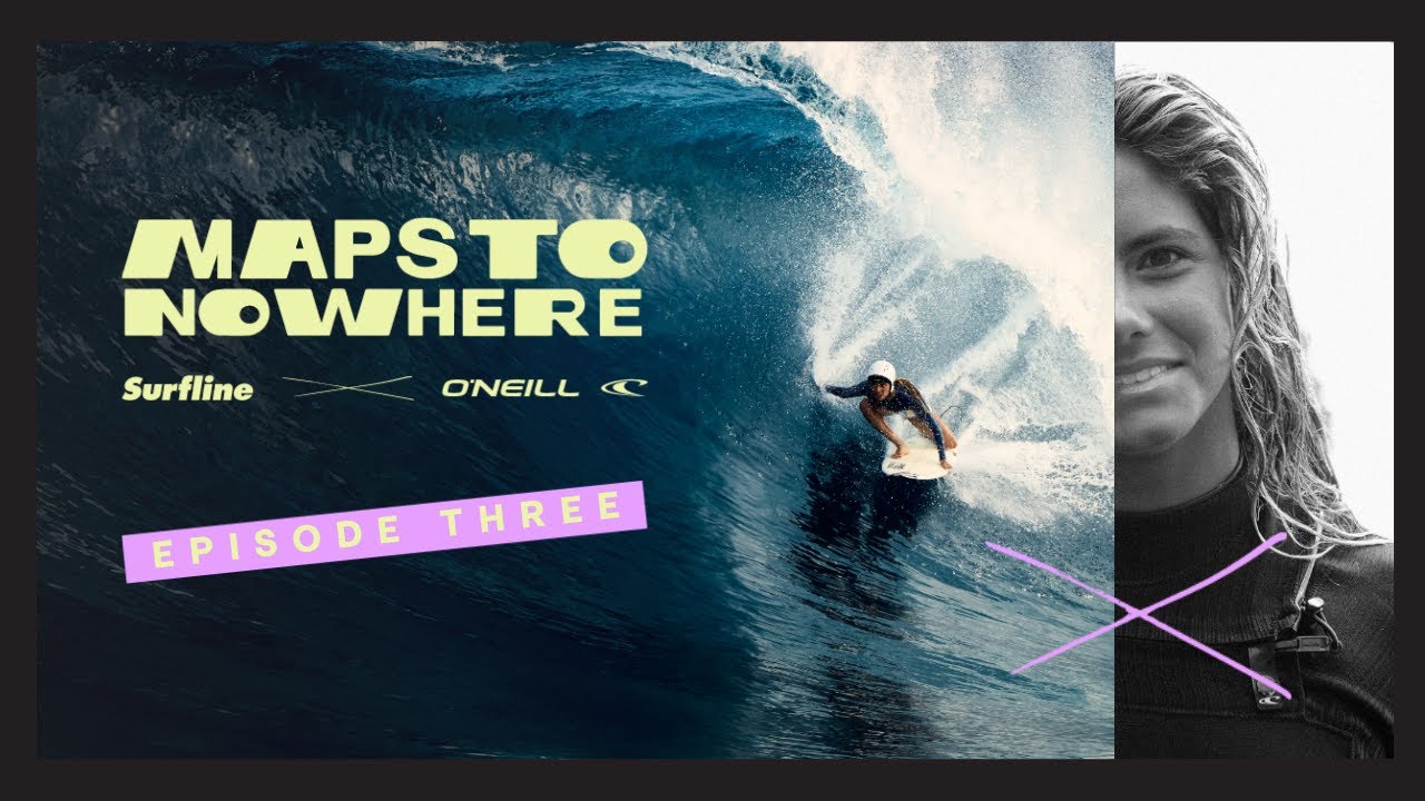 Remote, Shallow and Barreling? Watch Maps to Nowhere Episode 3: "Timing ...