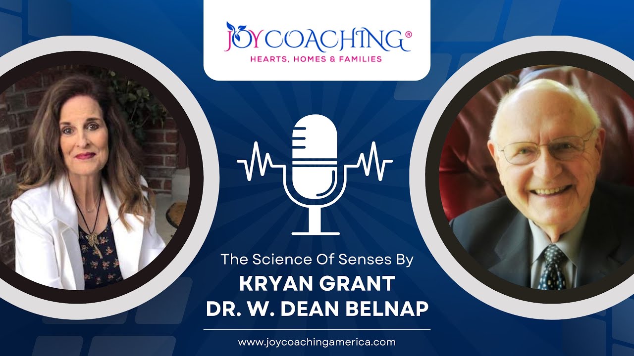 The Science of Senses | Karyn Grant, LMT, & Dr. W. Dean Belnap | Joy ...