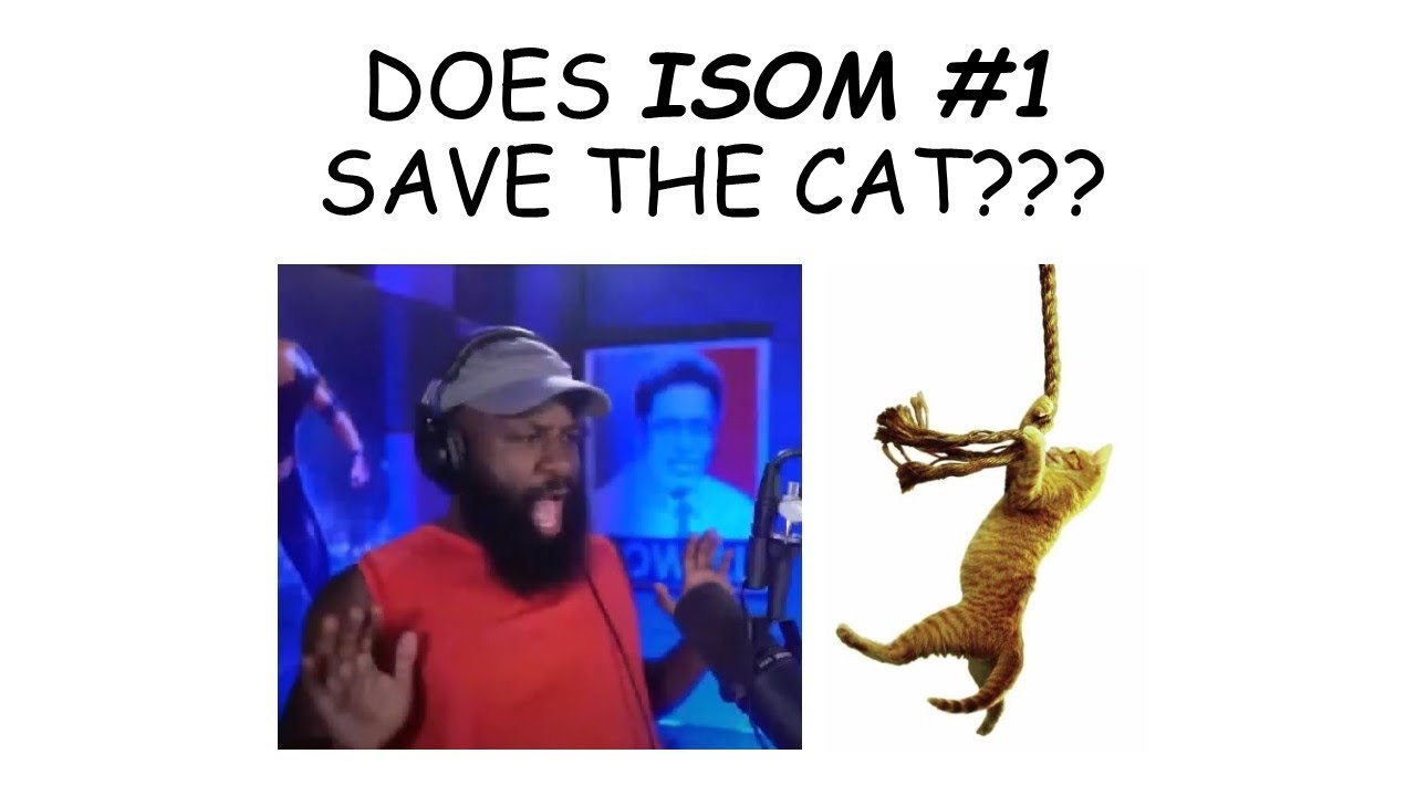 Does ISOM #1 Save the Cat? (REMASTERED) - YouTube