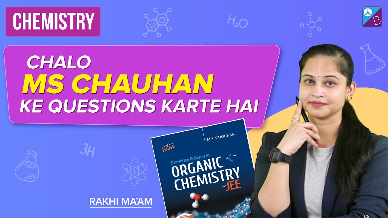 Chalo MS CHAUHAN ke questions krte hai😃| Episode 2 | Chemistry | Rakhi Ma'am - YouTube