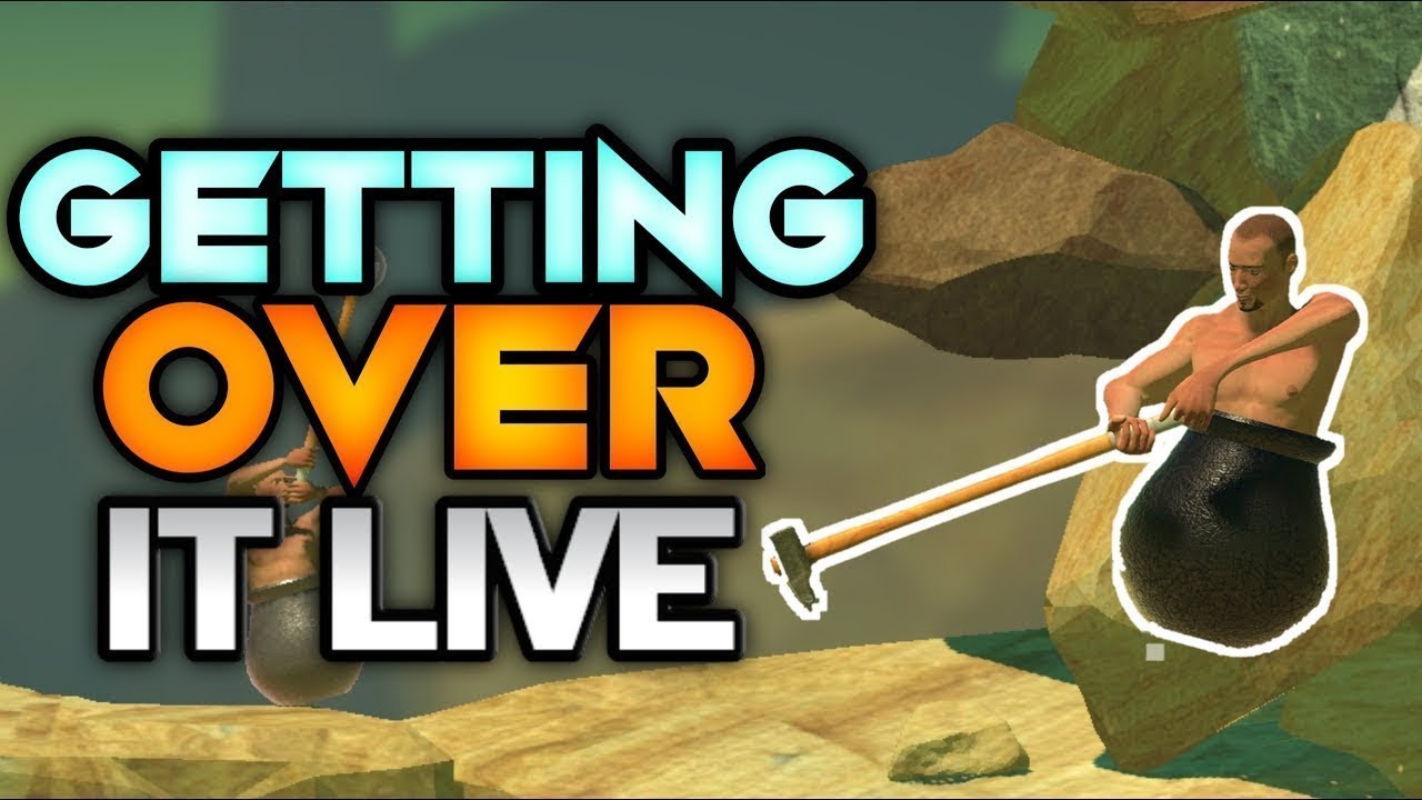 TODAY I PLAY GETTING OVER IT LIVE VERY DEFICULT GAME IN THE WORLD - YouTube