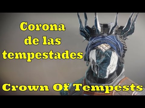 Destiny 2 - Crown Of Tempests - Corona de las tempestades - YouTube