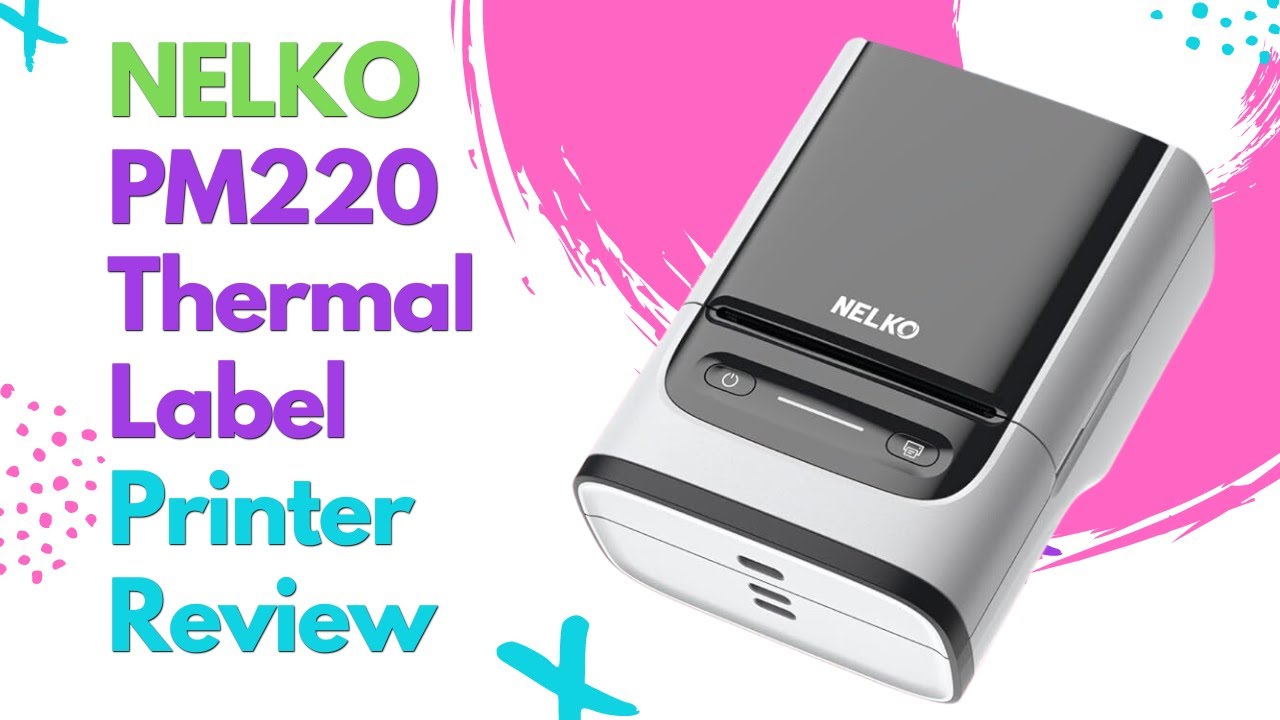 Review of the Nelko PM220 Thermal Label Printer - YouTube