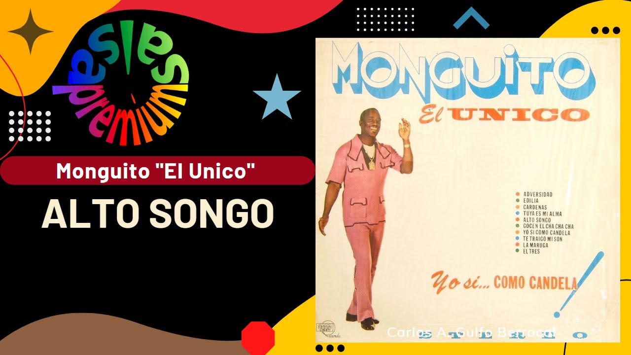 🔥ALTO SONGO [Version 1] por MONGUITO "EL UNICO" - Salsa Premium ...