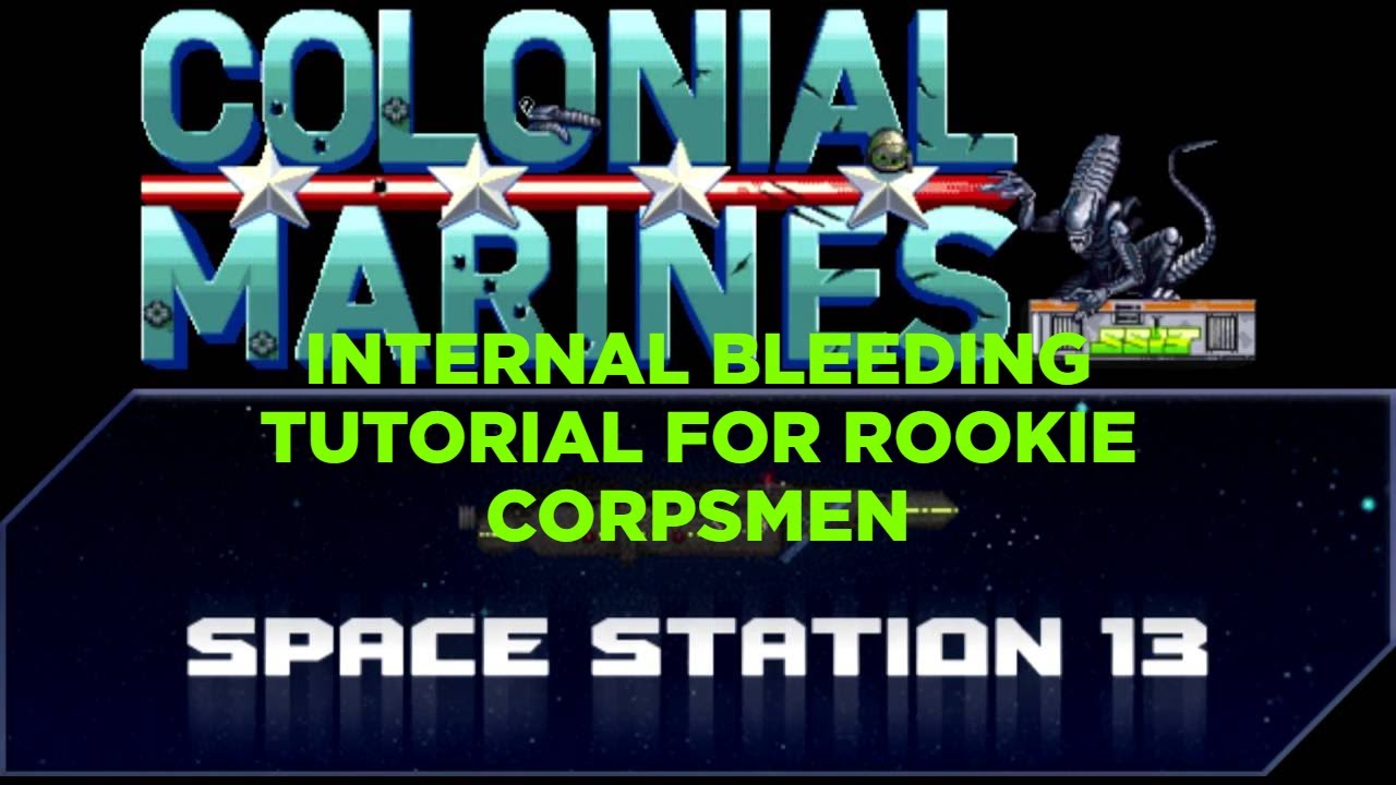Space Station 13 - Colonial marines - Internal Bleeding tutorial - YouTube
