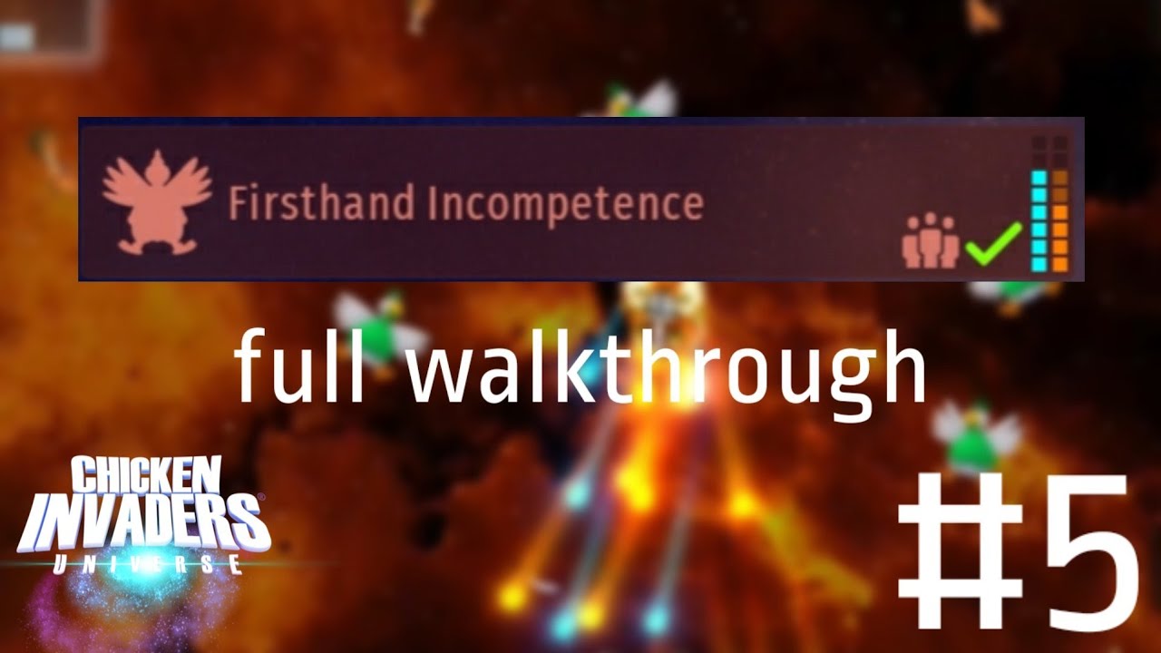 Firsthand Incompetence mission | Chicken Invaders Universe #6 - YouTube