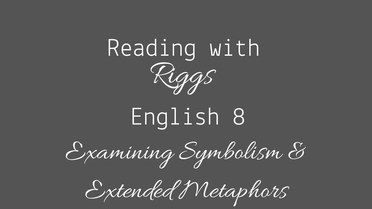 5/4: Examining Symbols and Extended Metaphors - YouTube