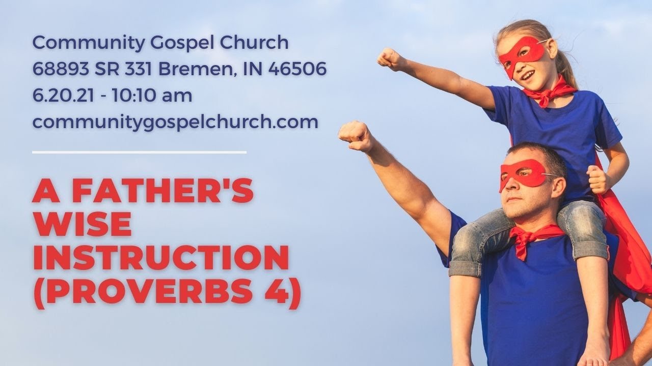 A Father's Wise Instruction (Proverbs 4 - Jordan Muck) - YouTube