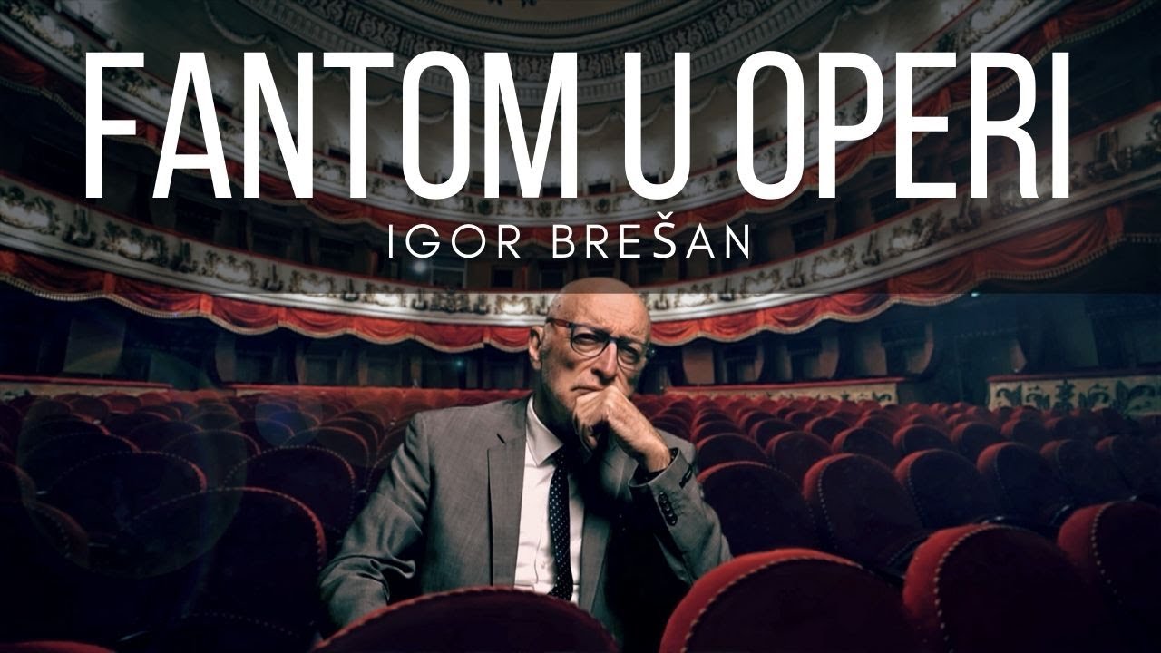 Fantom u operi | Igor Brešan | official video - YouTube