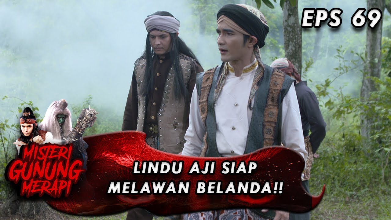 Lindu Aji Siap Berperang Melawan Belanda - Misteri Gunung Merapi Eps 69 ...