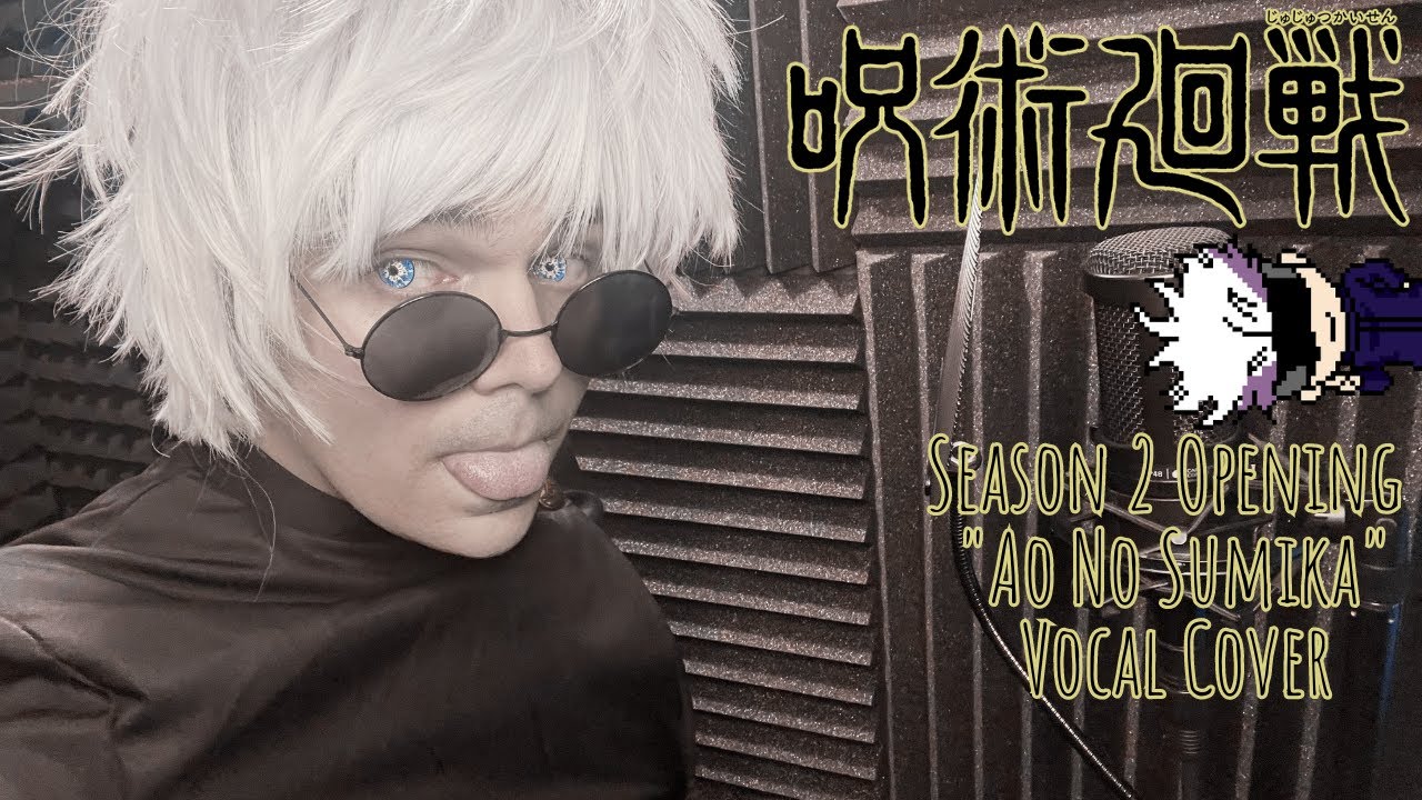 ｢Ao No Sumika ｣ - Jujutsu Kaisen (Season 2 OP) | Vocal Cover ...
