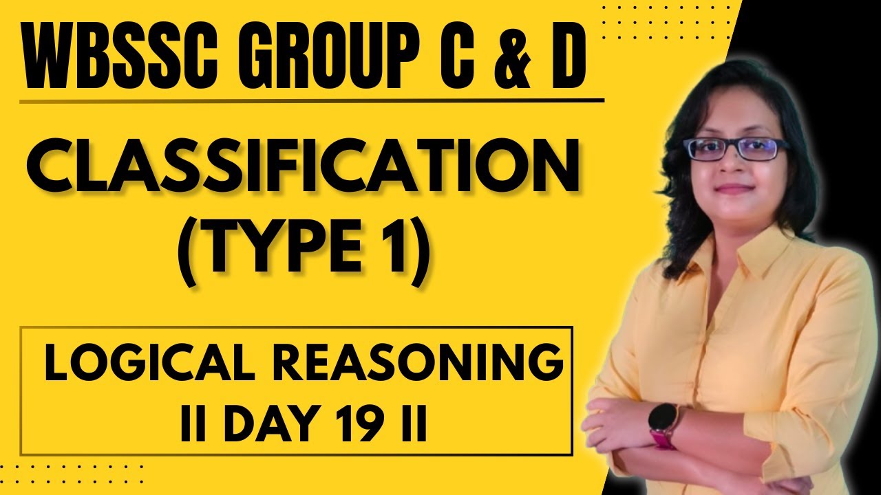 DAY 19 II Classification (TYPE 1) Master Class | WBSSC Group C & D ...