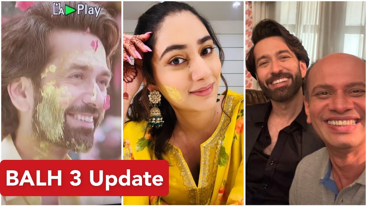 BALH 3 Not Going Off Air: Ram-Priya Enjoy Haldi Ceremony | Nakuul Mehta ...