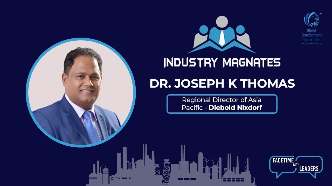 Esteemed "Industry Magnates" Interview with Dr. Joseph Thomas, Regional ...