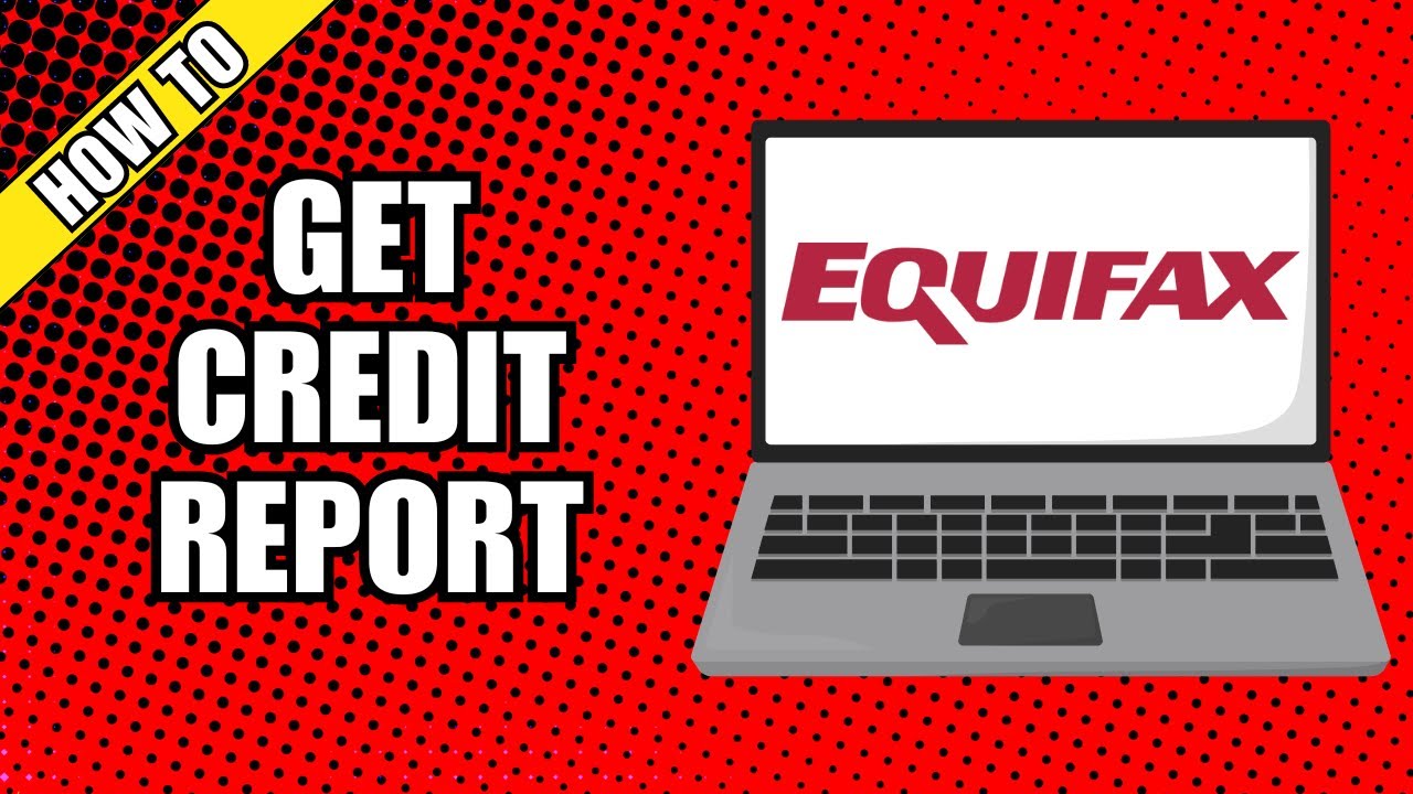 How To Get Equifax Credit Report Online - YouTube