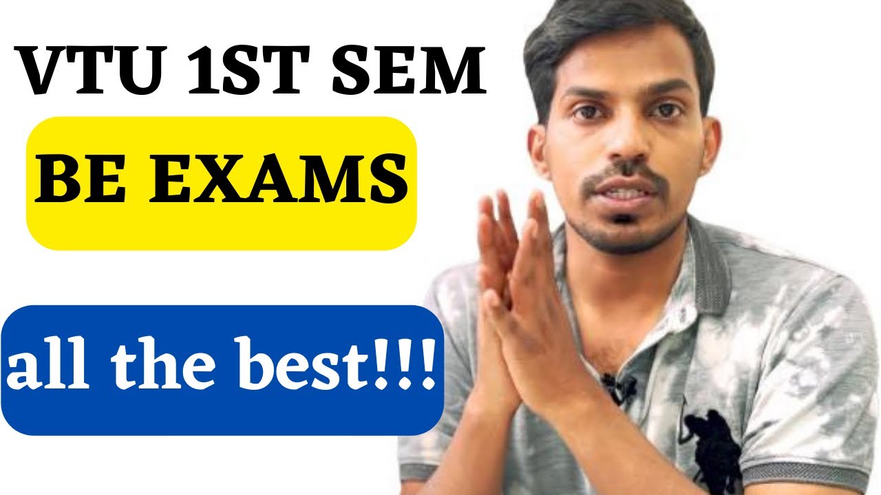 VTU 1ST SEM EXAMS LAST DAY TIPS | ALL THE BEST!!! - YouTube