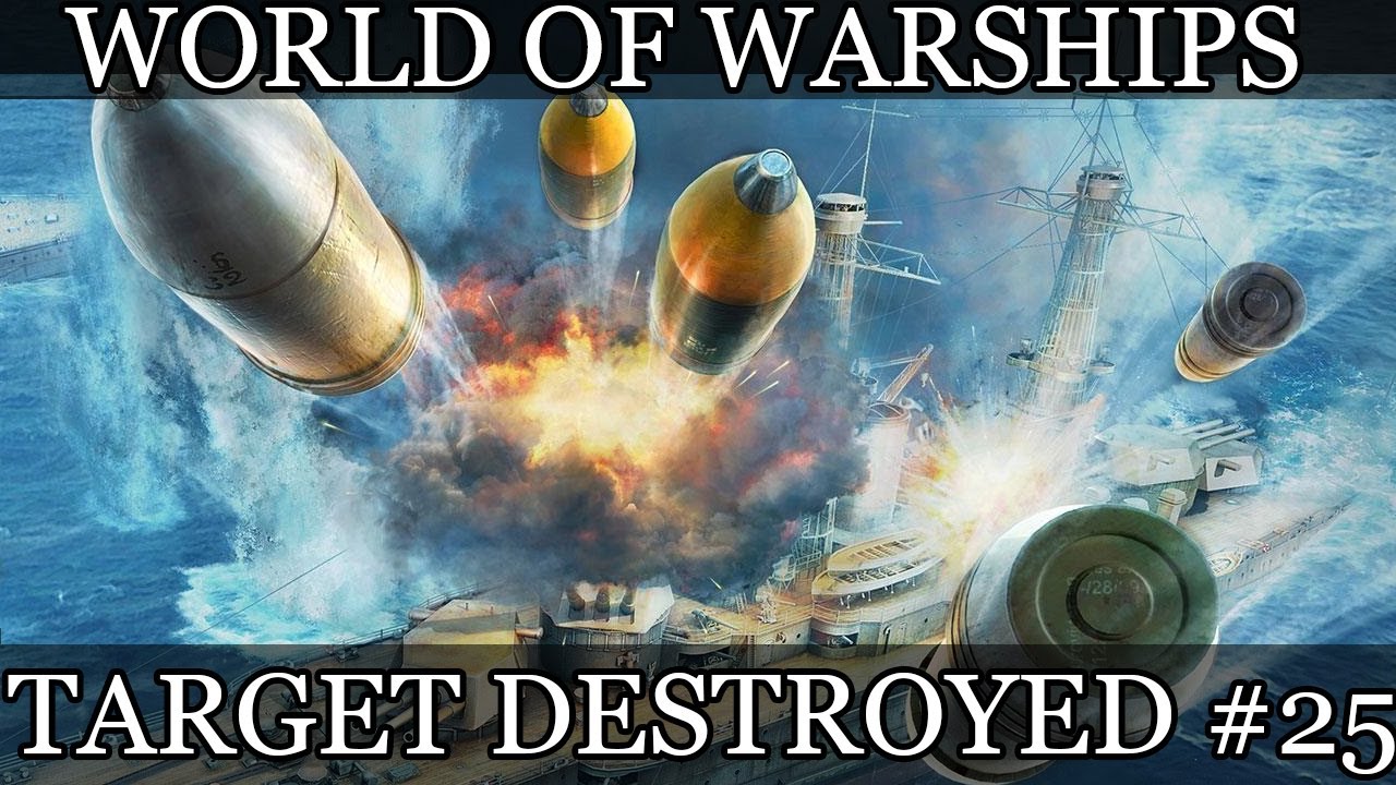 World of Warships - Target destroyed #25 - YouTube