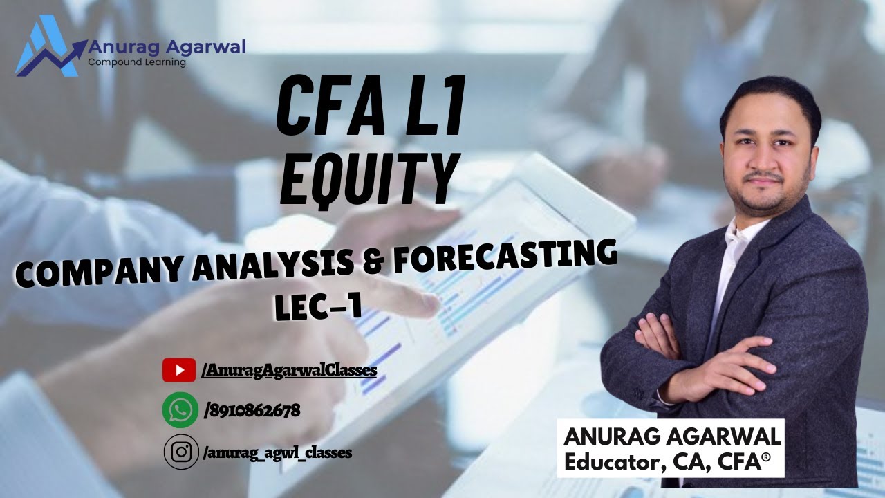 CFA L1 Equity Company Analysis & Forecasting Lec-1 - YouTube