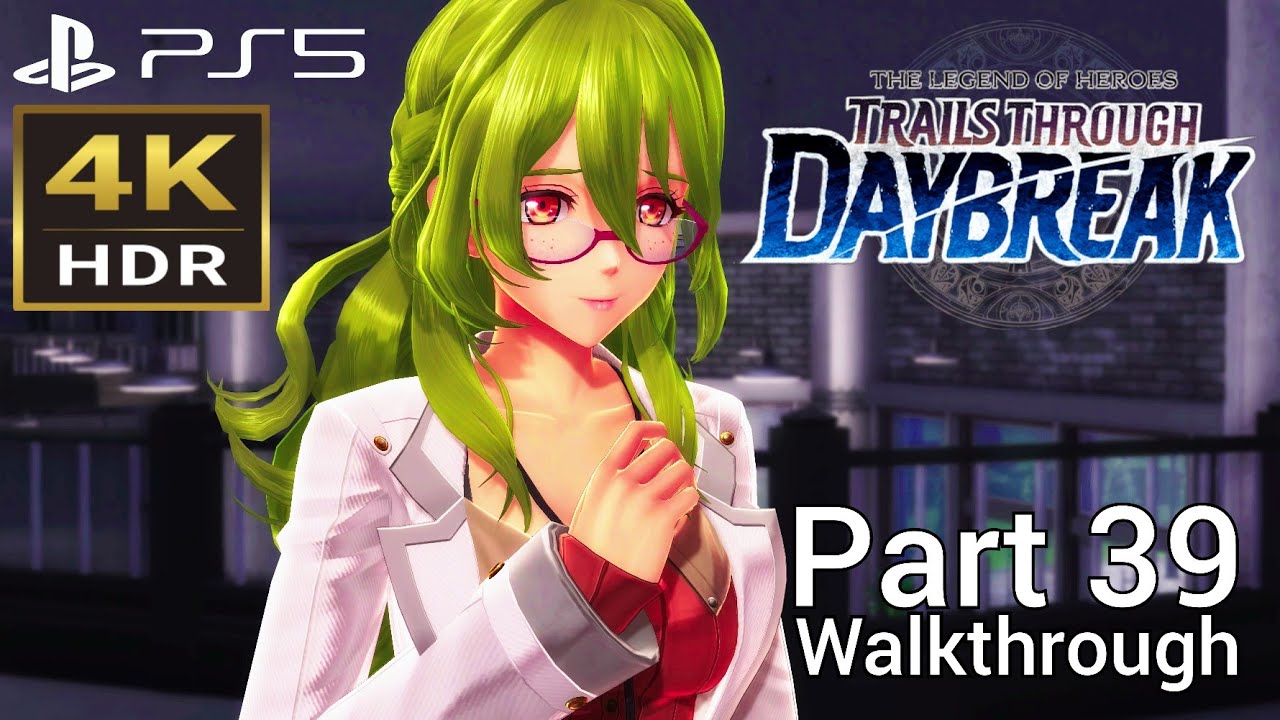 [Walkthrough Part 39] The Legend of Heroes: Trails Through Daybreak ...