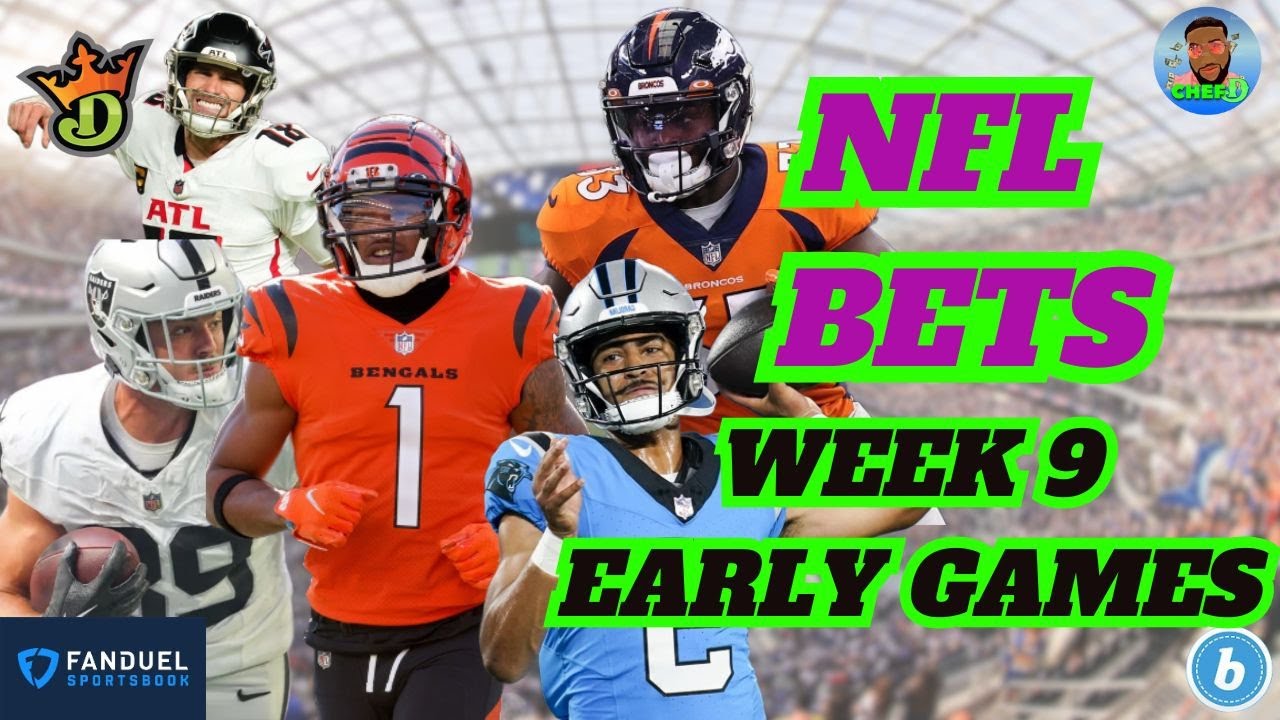 NFL WEEK 9 PREDICTIONS EARLY SLATE 1PM GAMES | CHEF D | NFL FREE BETS ...