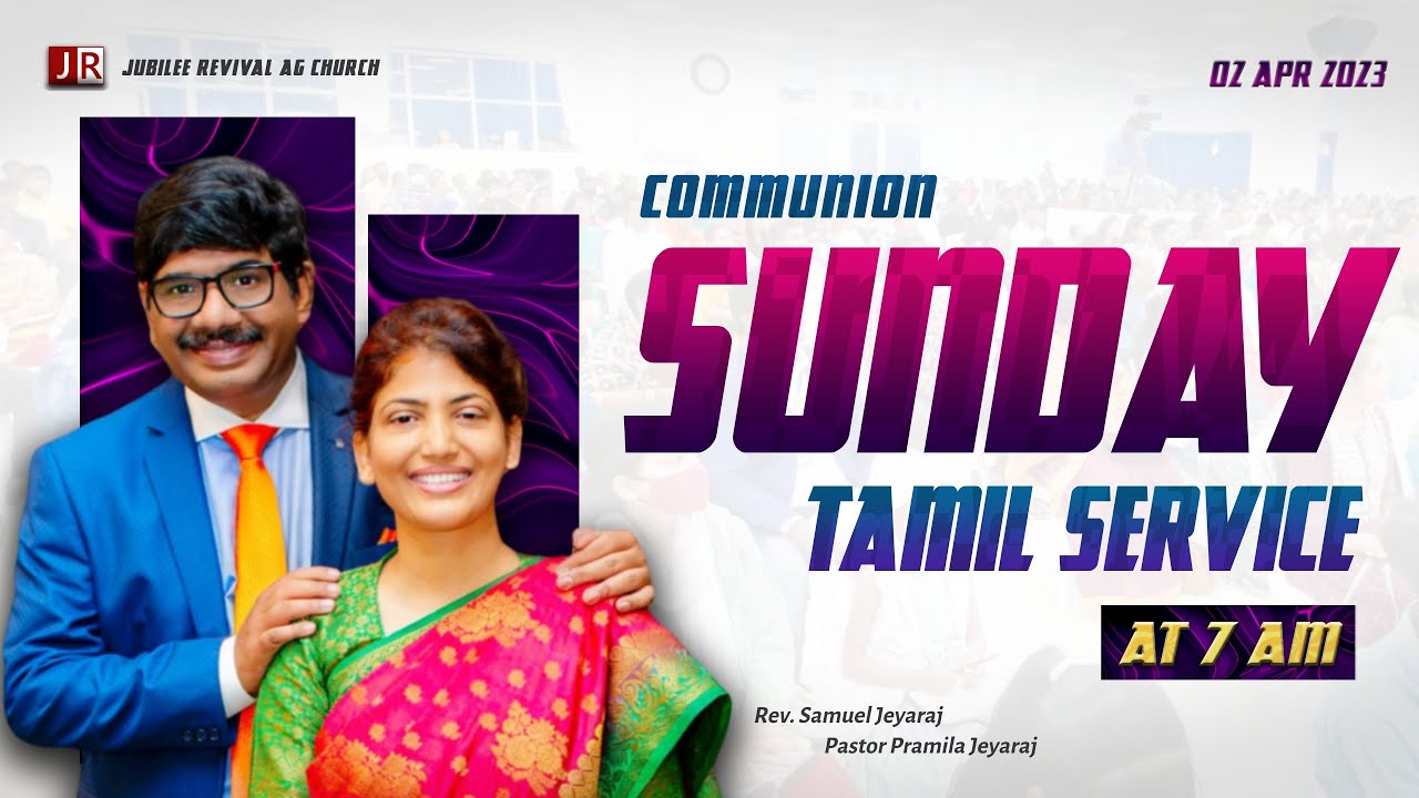 Communion | Palm Sunday Tamil Service I Rev. Samuel Jeyaraj I 02/04 ...