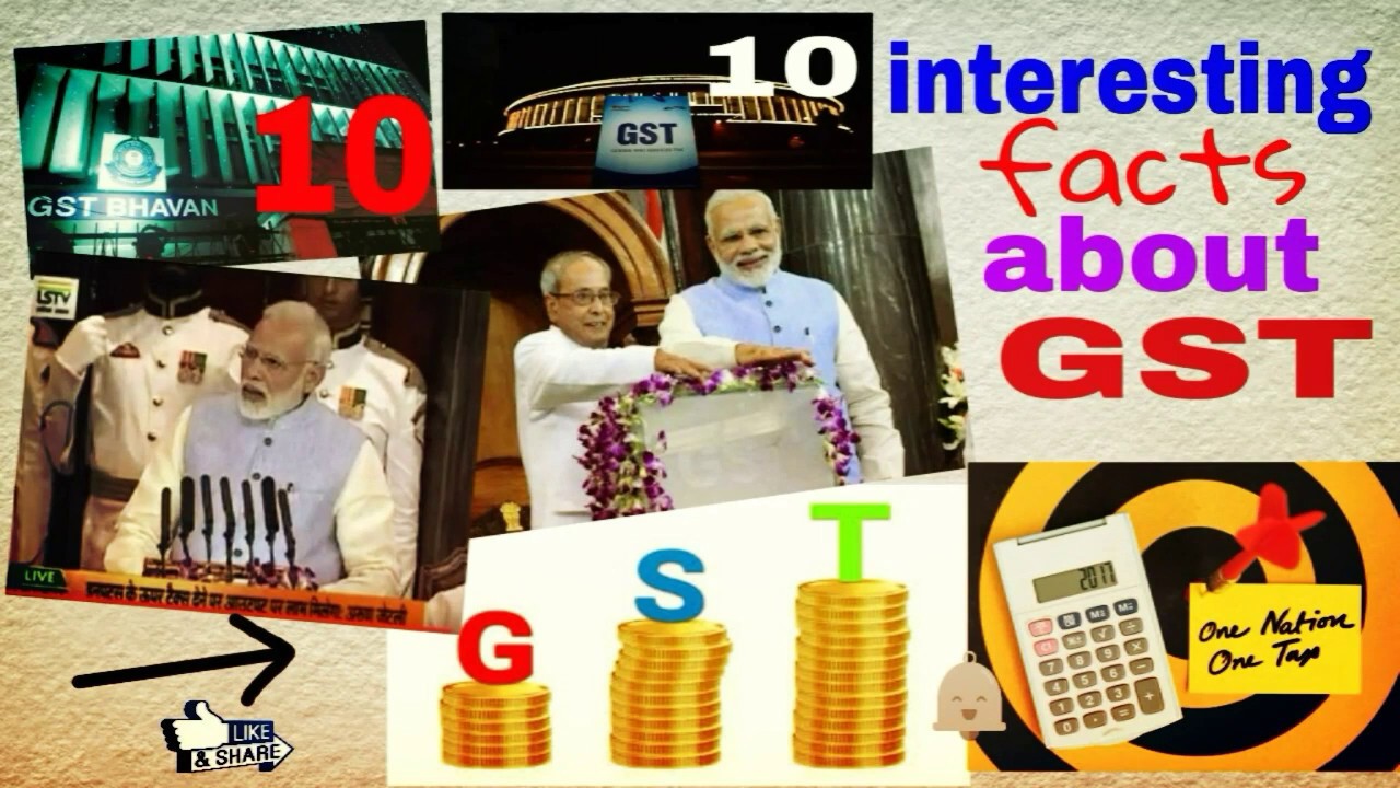 Top 10 interesting fact on GST in India. GST unknown facts everyone ...