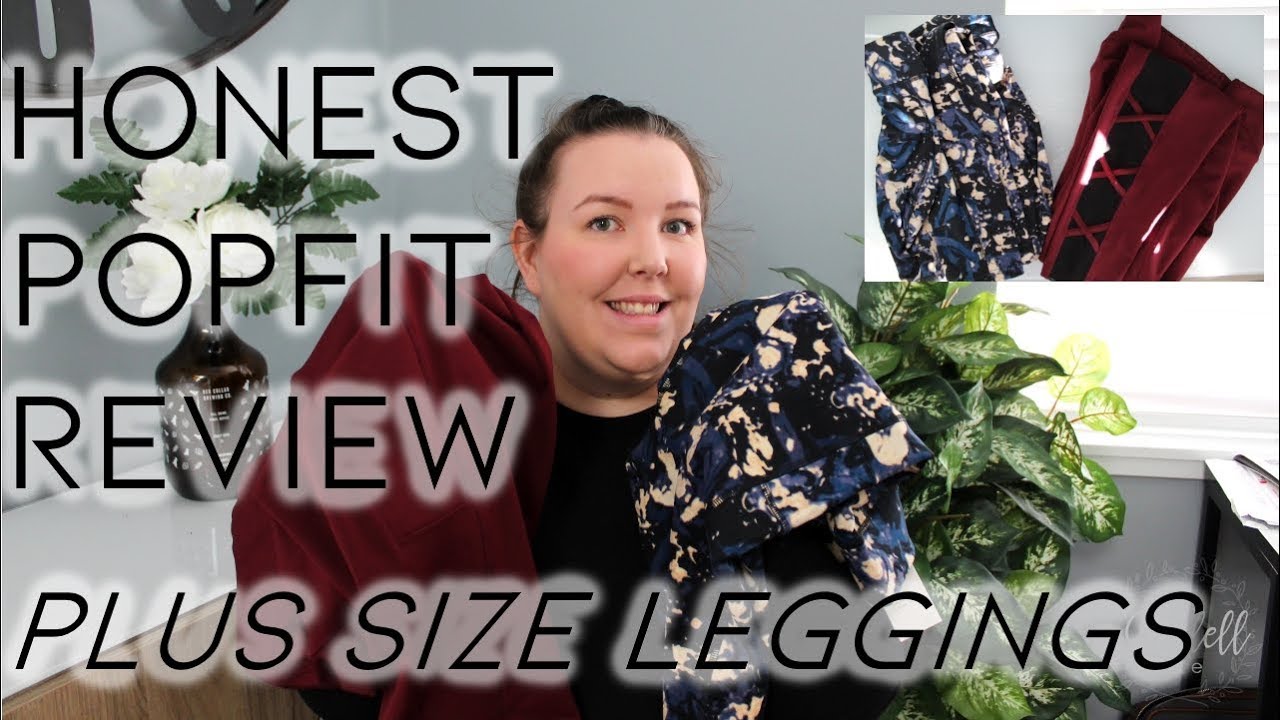 NOT SPONSORED HONEST POPFIT LEGGING REVIEW // PLUS SIZE REVIEW - YouTube
