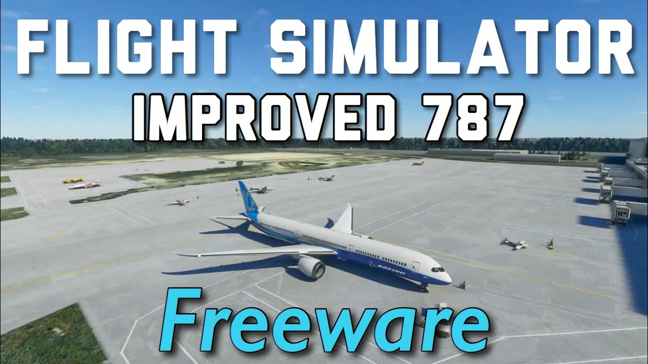 Zibo 787? | IMPROVED 787 Addon For Microsoft Flight Simulator | FS2020 ...