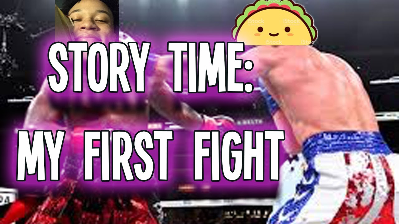 Story Time: My First Fight - YouTube