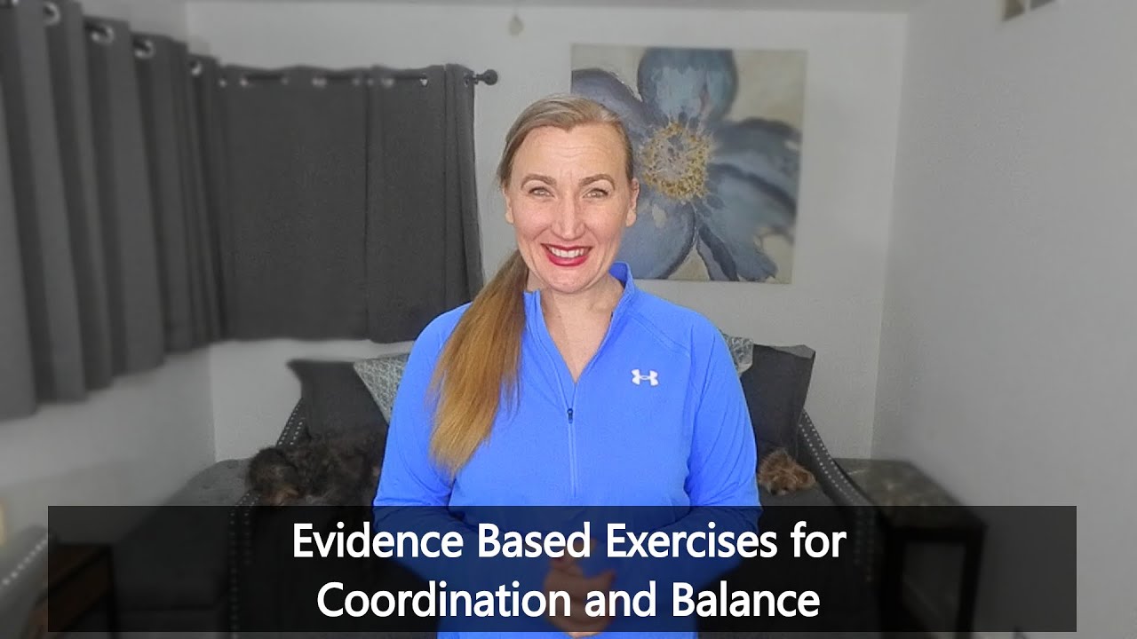 Evidence Based Exercises for Coordination and Balance - YouTube
