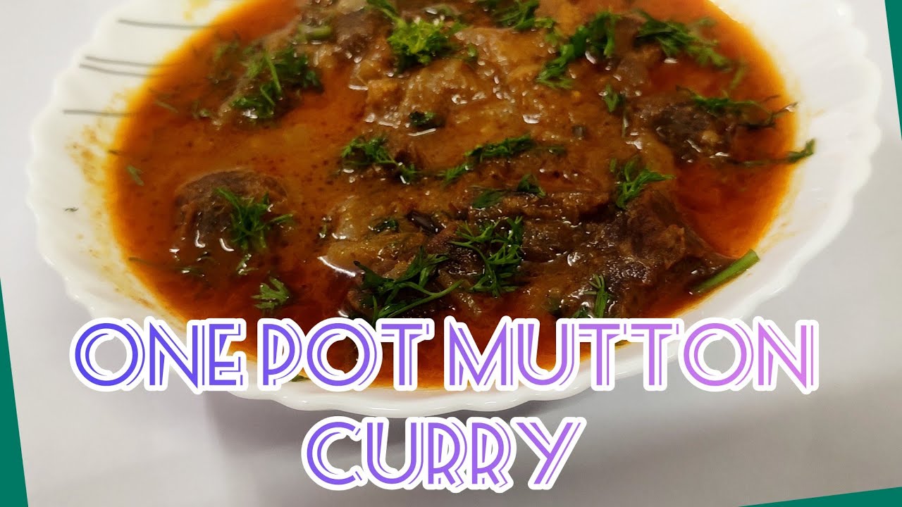 One Pot Mutton Curry|Simple and easy to make recipe|Ready in just 15 ...