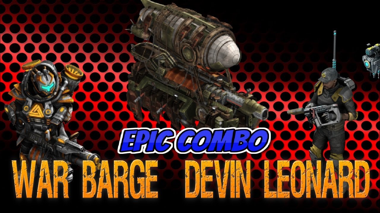 War Barge - Devin - Leonard - Epic Combo. - YouTube
