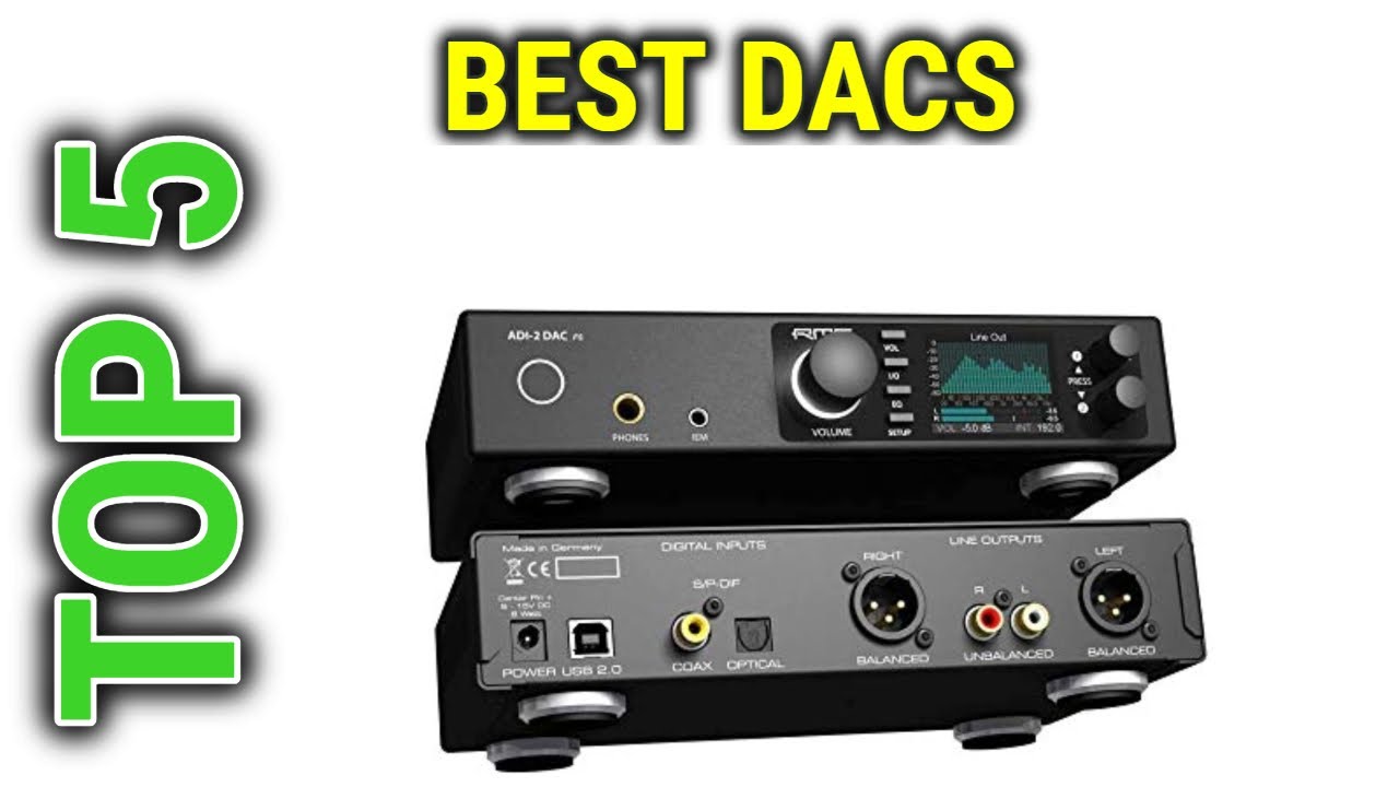 Top 5 BEST DACS In 2023 - YouTube