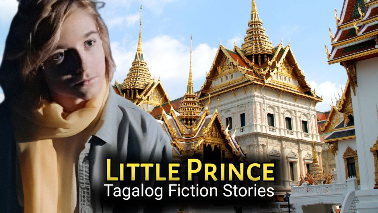 PART 14 | LITTLE PRINCE | TAGALOG FICTION STORIES | TAGALOG FANTASY ...