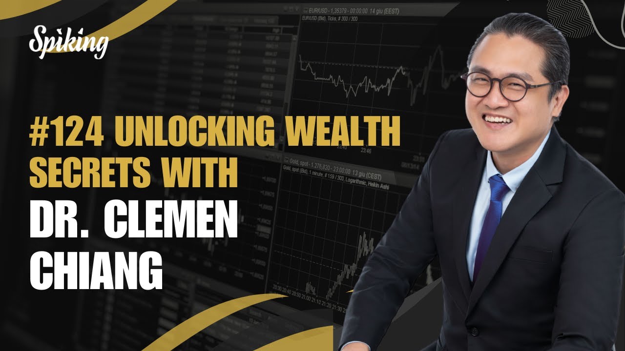 #124 Unlocking Wealth Secrets with Dr. Clemen Chiang 💰🚀 - YouTube