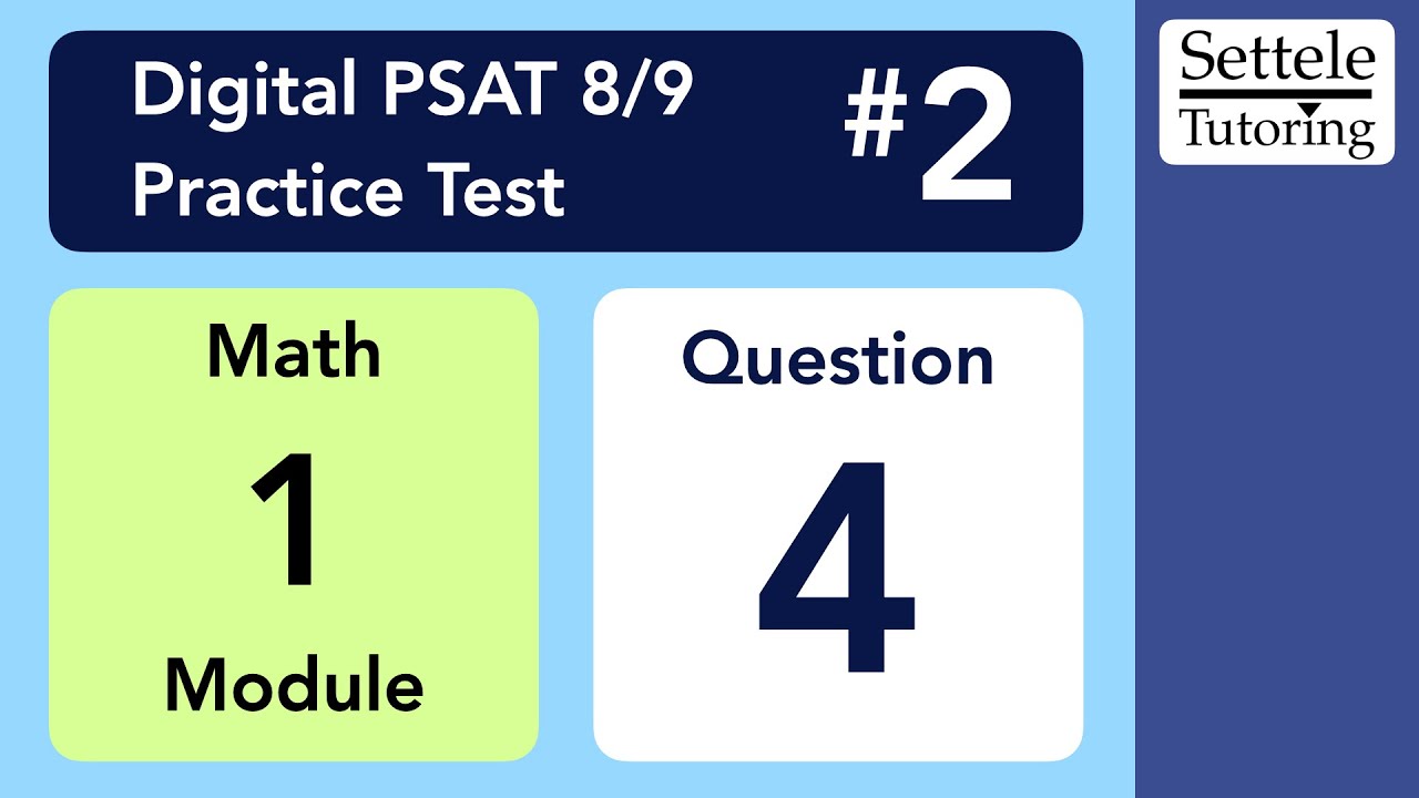 Digital PSAT 8/9 #2, Math Module 1, Question 4 (xy-plane) - YouTube