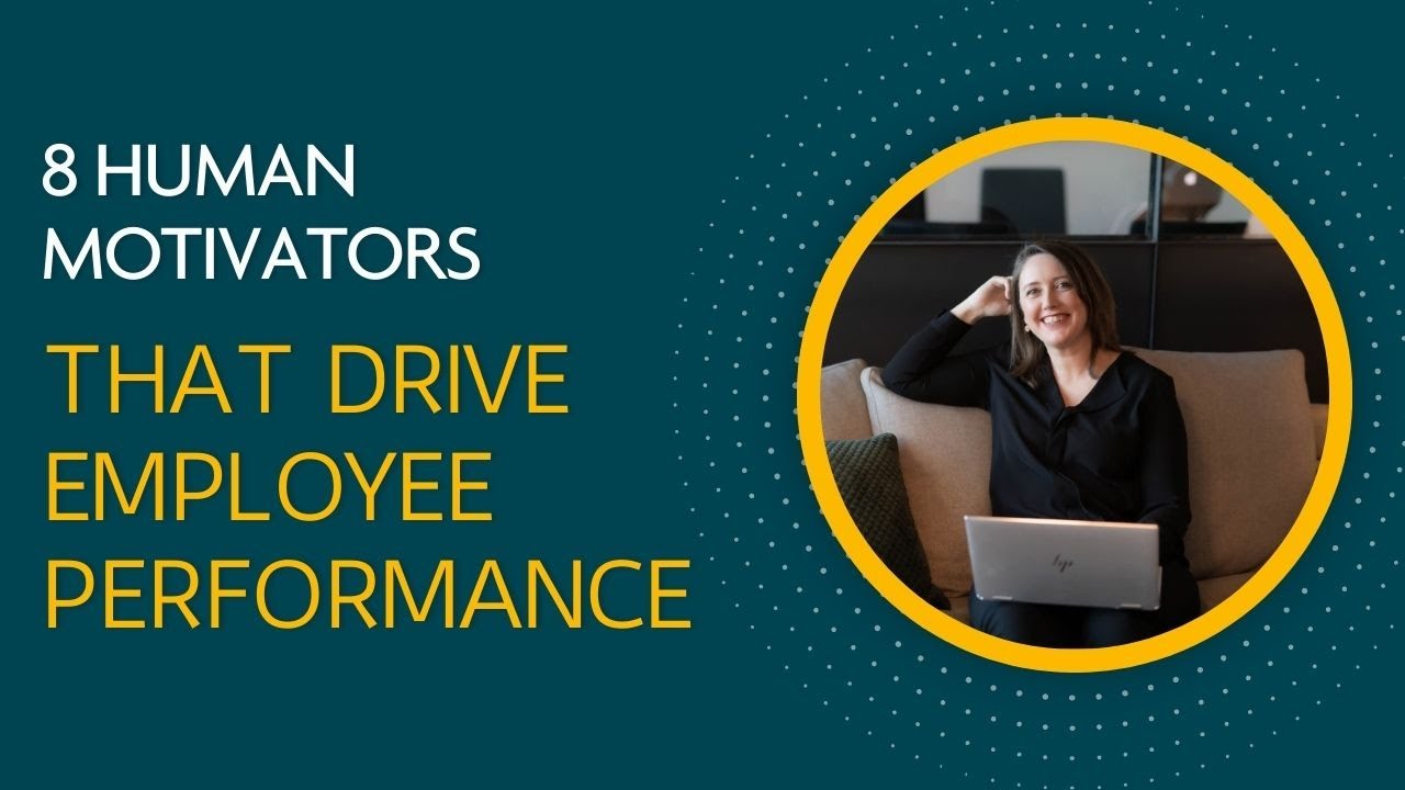8 Human Motivators that Drive Employee Performance - YouTube