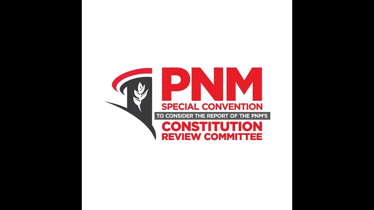 PNM Special Convention to Consider the Report of the PNM's Constitution ...