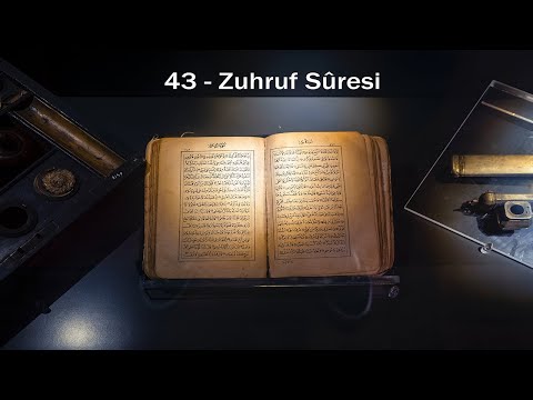 43-Zuhruf Suresi Türkçe Meali Dinle