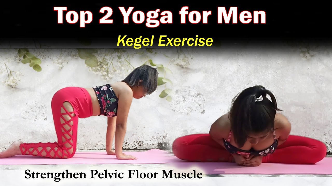 Top 2 Yoga For Men | Kegel Exercise | Yoga For Men | Kumars ayurvedic ...